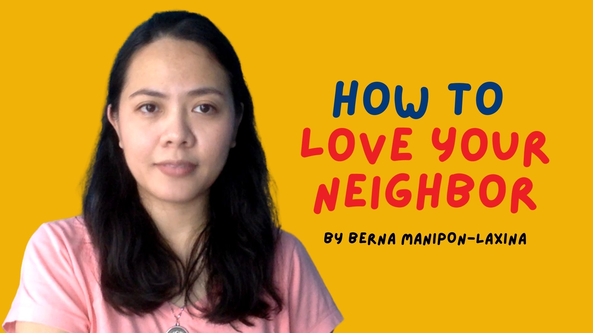 How to LOVE your Neighbor? - YouthPinoy